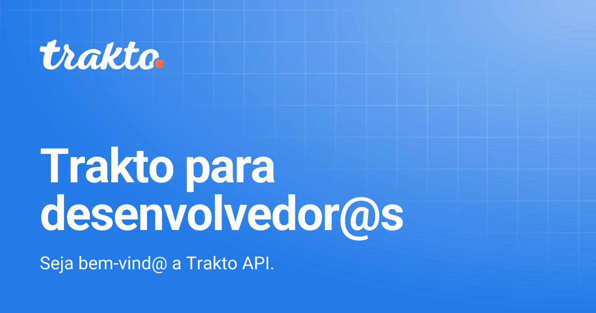 Trakto para desenvolvedor@s | Trakto API